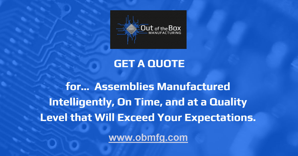 Get A Quote | Out of the Box Manufacturing | Component Assembly